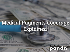 What Is Medical Payments Coverage? - MedPay Explained