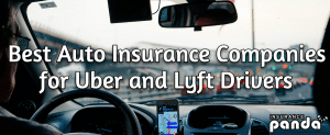 Best Auto Insurance Companies for Uber and Lyft Drivers - Insurance Panda