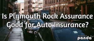 Is Plymouth Rock Good for Auto Insurance? - Plymouth Rock Review
