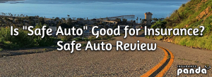 Is Safe Auto Good for Insurance? - Safe Auto Review