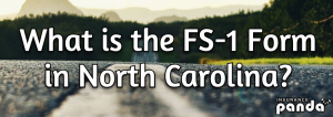 What Is the FS-1 Form in North Carolina? [Form FS-1 in North Carolina]