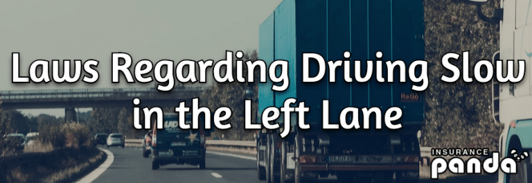 Laws Regarding Driving Slow in the Left Lane - Insurance Panda