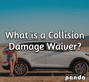 What is a Collision Damage Waiver? - CDW's Explained