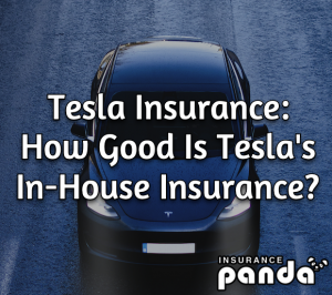 Tesla Insurance Review - How Is Tesla’s In-House Insurance?