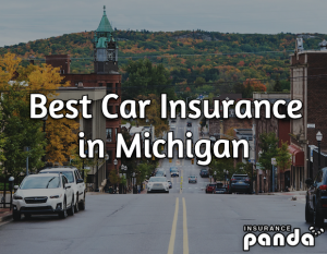 Best Car Insurance in Michigan - Cheapest Insurance Rates in Michigan