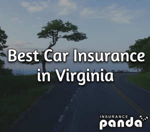 Best Car Insurance in Virginia - Finding Cheap Insurance Rates in VA
