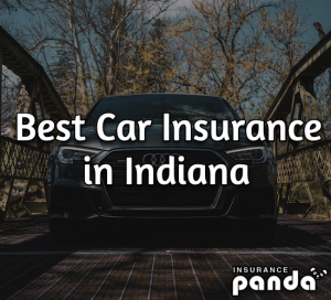 Best Car Insurance in Indiana - Cheapest Auto Insurance in Indiana